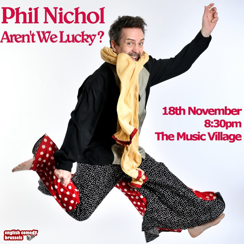 Phil Nichol - Aren't we lucky ? | The Bulletin